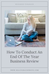 How To Conduct An End Of The Year Business Review - Kelly Grace Photography