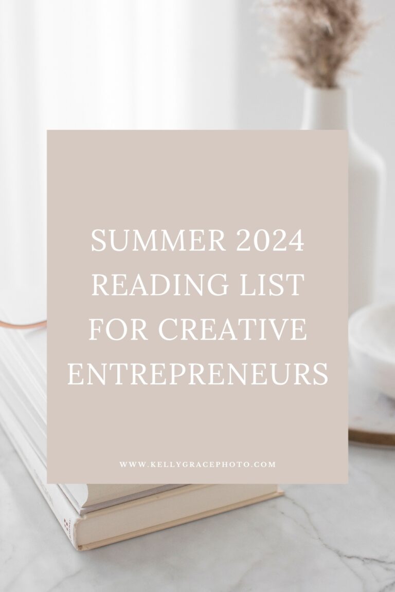 Summer 2024 Reading List for Creative Entrepreneurs - Kelly Grace ...